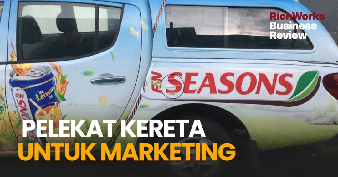 Pelekat Kereta Untuk Marketing - RichWorks