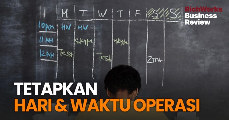 Tetapkan Hari & Waktu Operasi - RichWorks