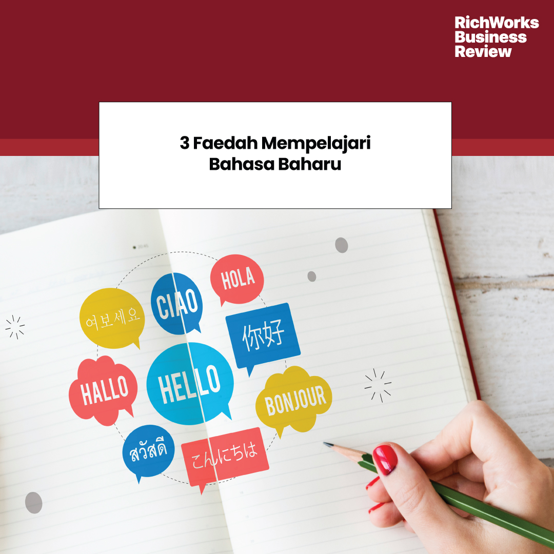 3 Faedah Mempelajari Bahasa Baharu - RichWorks